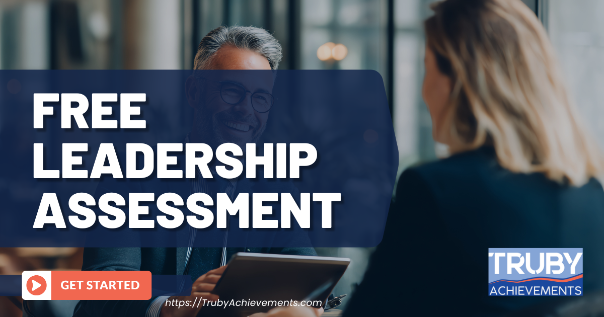 Free Leadership Assessment | Truby Achievements