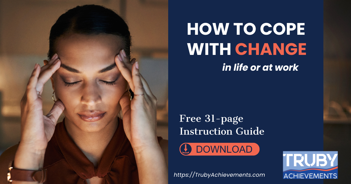 How to Cope with Change | Free Guide from Truby Achievements